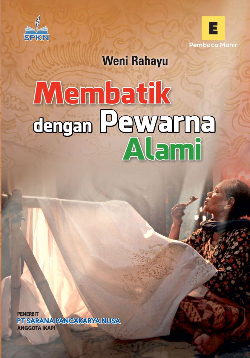 Membatik dengan Pewarna Alami - Weni Rahayu | SPKN - Solusi Pendidikan ...